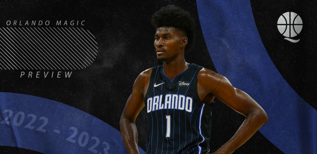 Preview NBA 2022-2023 - Orlando Magic | QiBasket